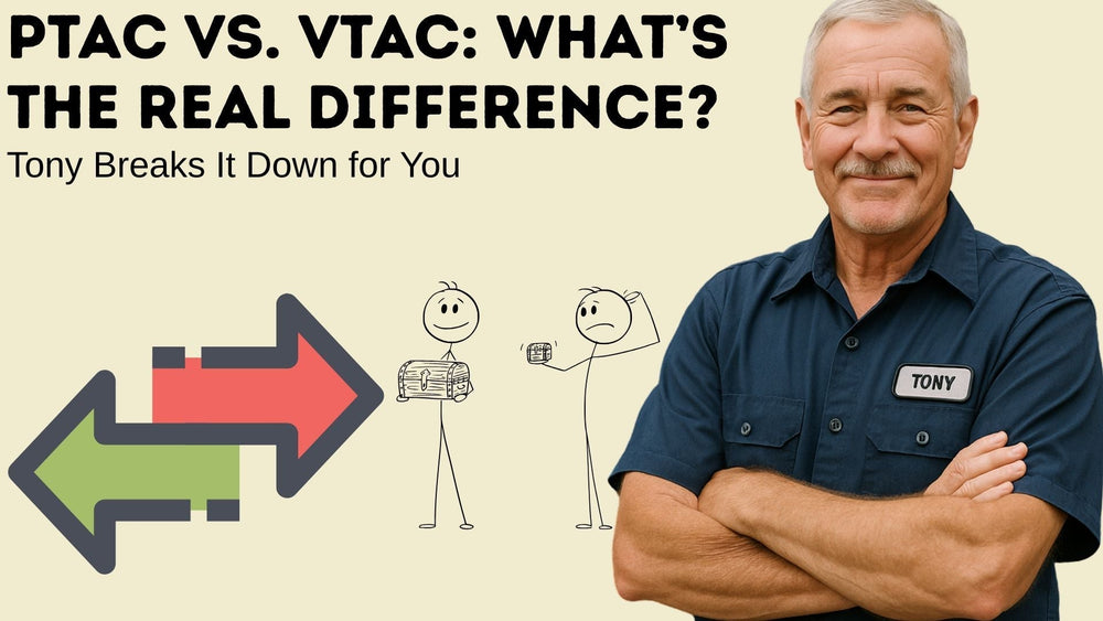 PTAC vs. VTAC: What’s the Real Difference? Tony Breaks It Down for You